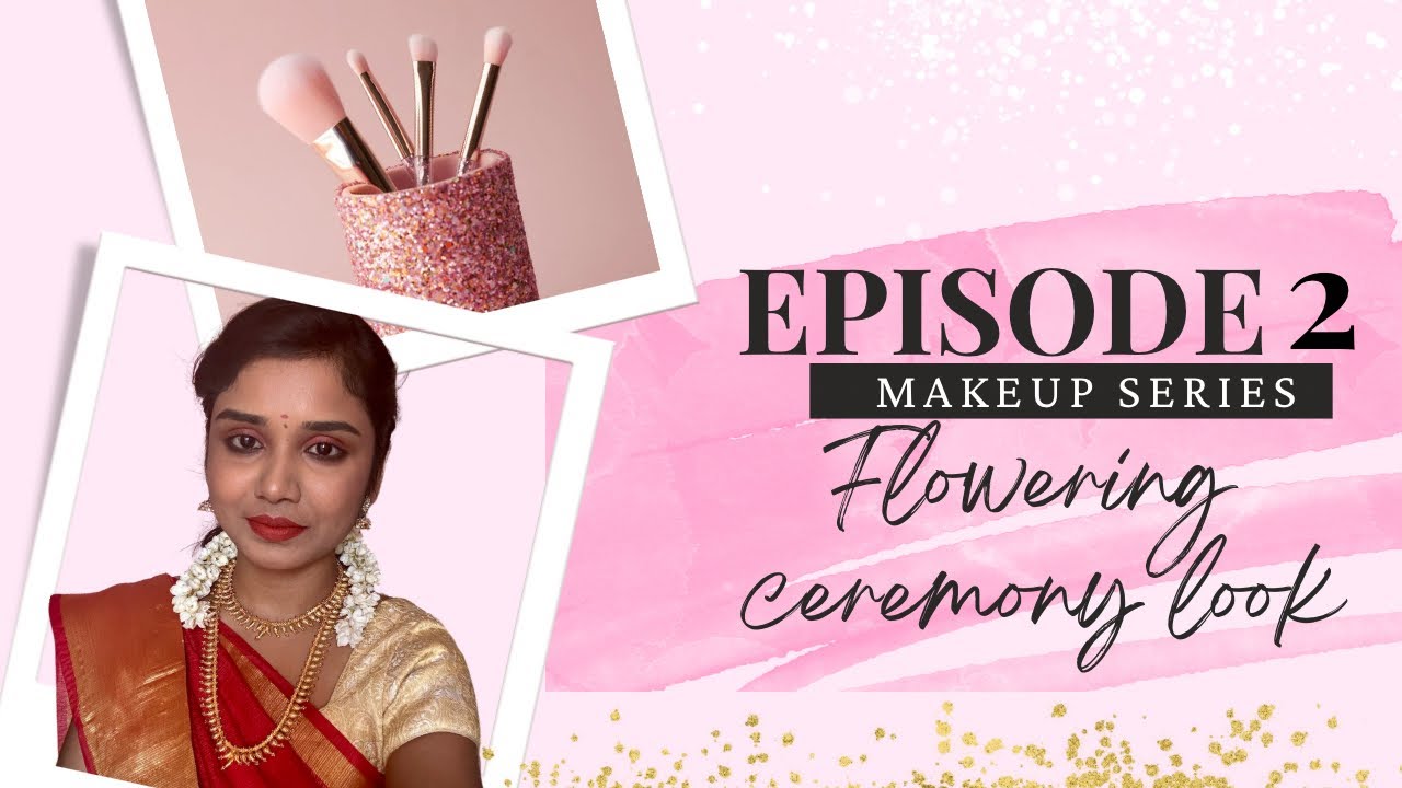 MAKEUP SERIES(episode 2) FLOWERING CEREMONY #viralvideo #trending# ...