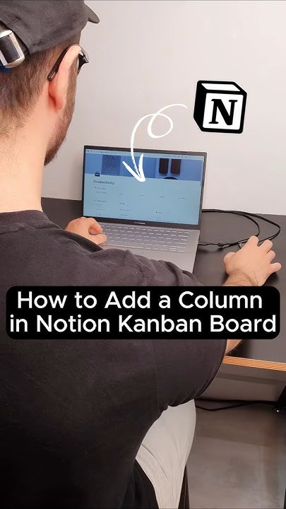 How to Add a Column in Notion Kanban Board - YouTube