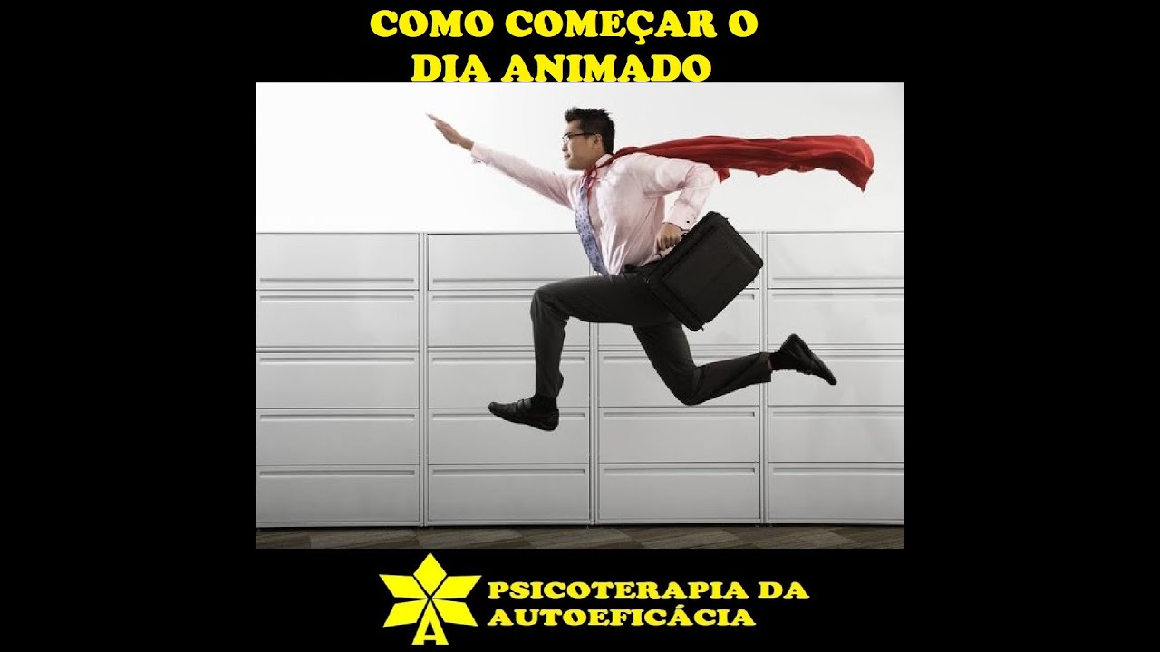 Como começar o dia animado | Psicólogo Explica - YouTube