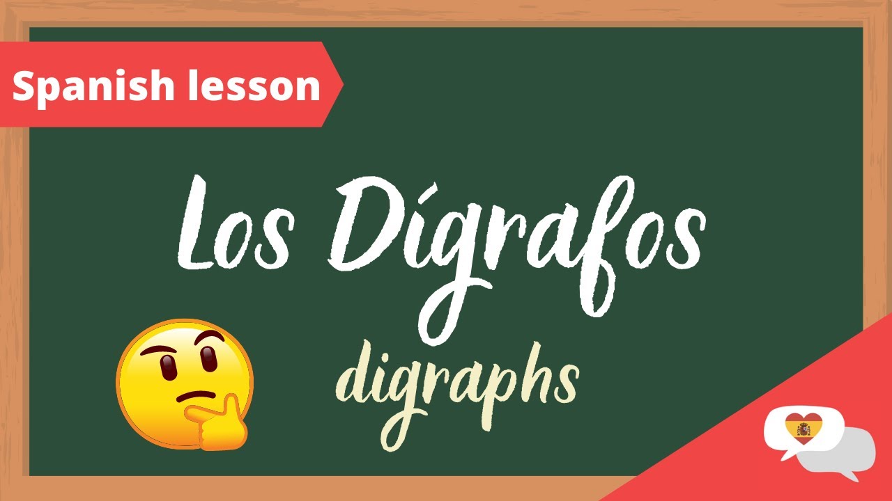 Spanish lesson | Los Dígrafos - YouTube