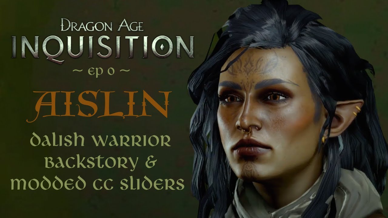 Dalish/Elf Warrior Backstory & Modded CC Sliders | Dragon Age ...