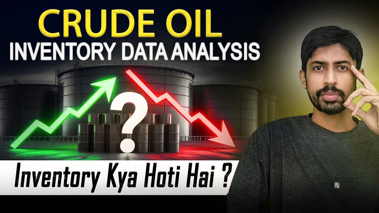 Crude Oil Inventory Kya Hota Hai | Crude Oil Inventory Data Analysis ...