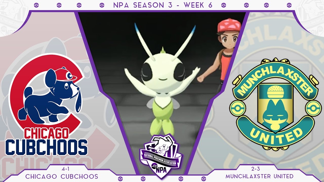 NPA Season 3 Week 6 | Chicago Cubchoos vs Munchlaxster United | Pokemon ...