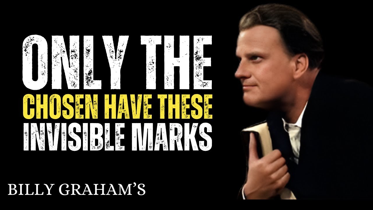 Only the Chosen Have These 7 Hidden Marks | BILLY GRAHAM #christian ...