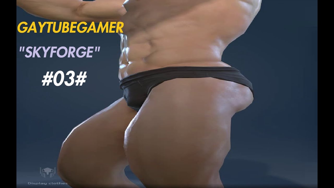 GAYTUBEGAMER "SKYFORGE" #03# - YouTube