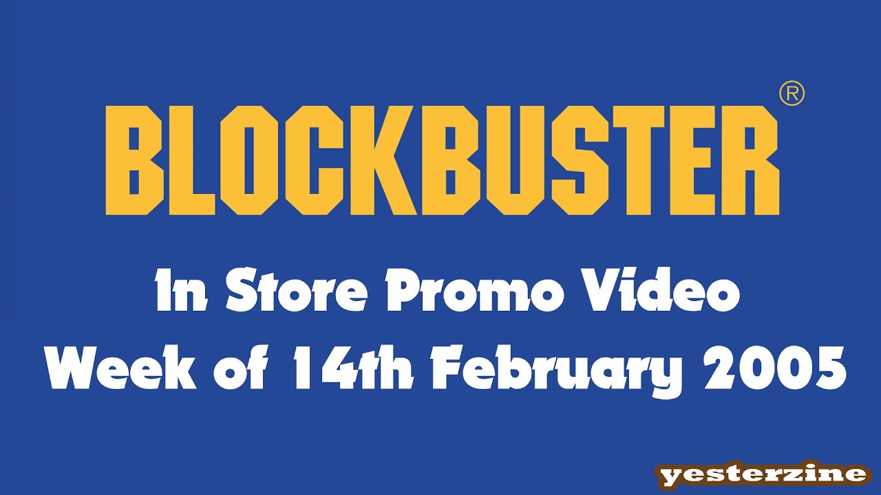 Blockbuster UK In store video reel - 14th February 2005 - YouTube