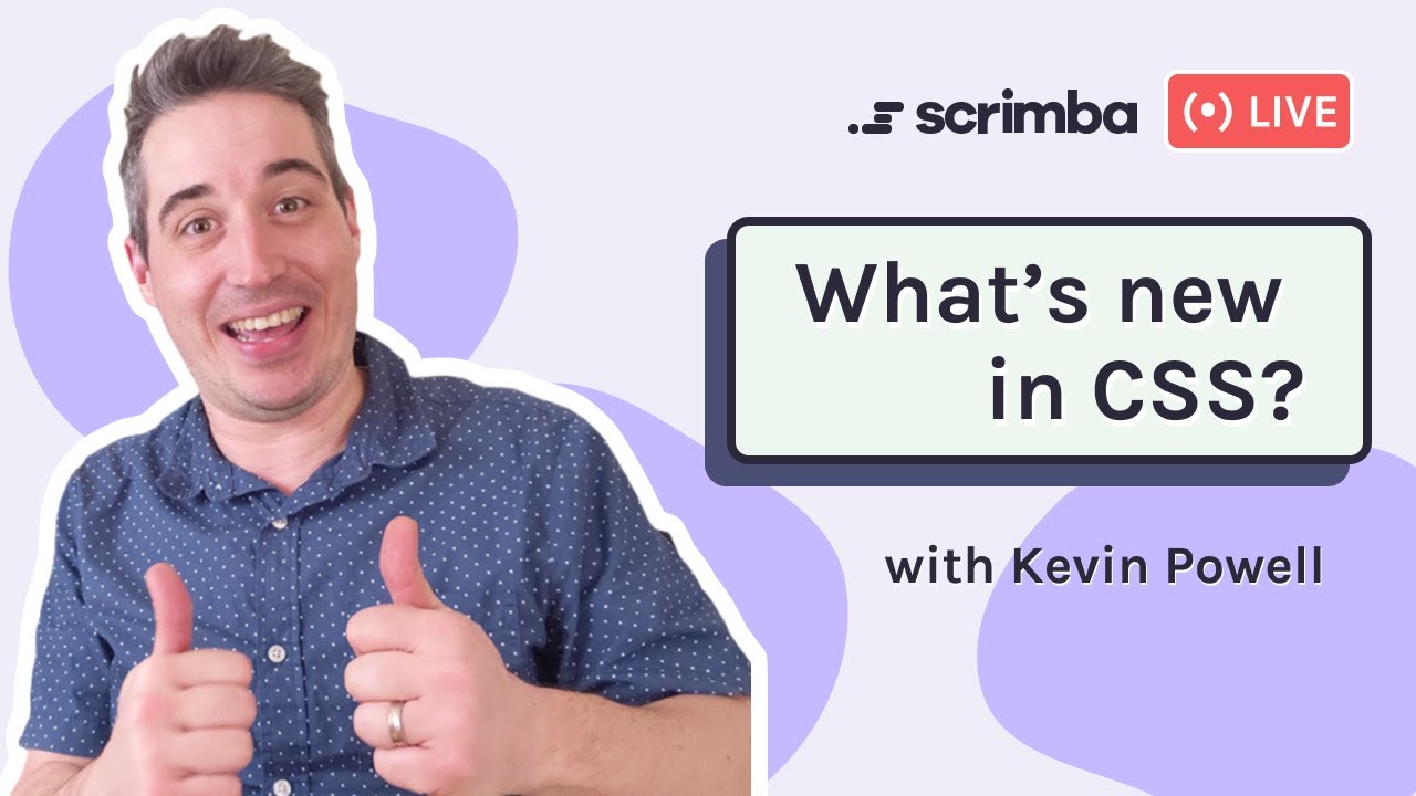 Ask An Expert Kevin Powell Whats New In Css Youtube