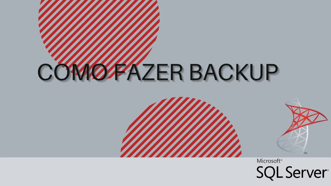 Como Fazer Backup do Banco de Dados (SQL Server): Passo a Passo - YouTube