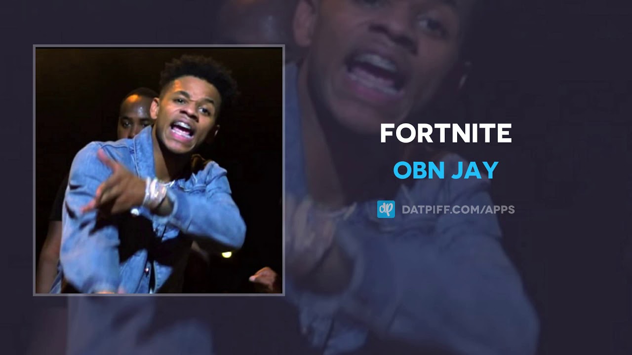 OBN Jay - Fortnite (AUDIO) - YouTube