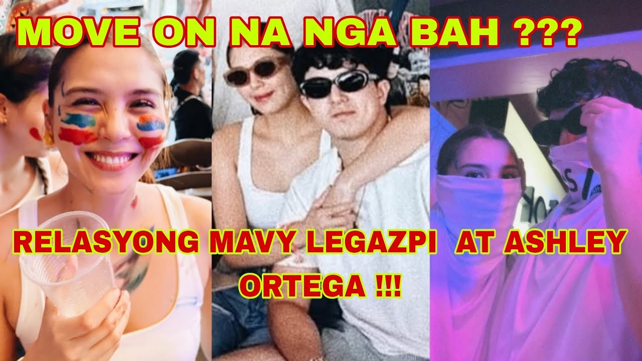 Relasyong Mavy Legazpi at Ashley Ortega!! - YouTube