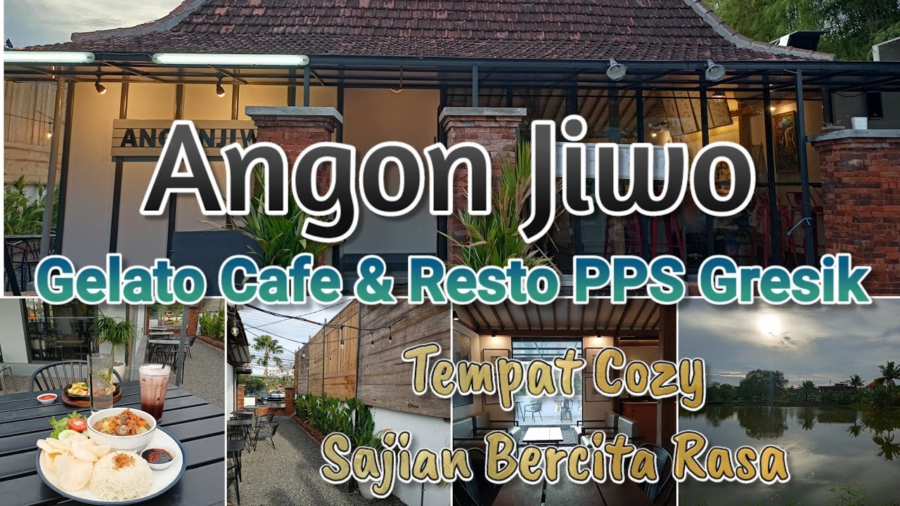 Angon Jiwo Gelato Cafe & Resto PPS Gresik, Tempat Cozy Sajian Bercita ...