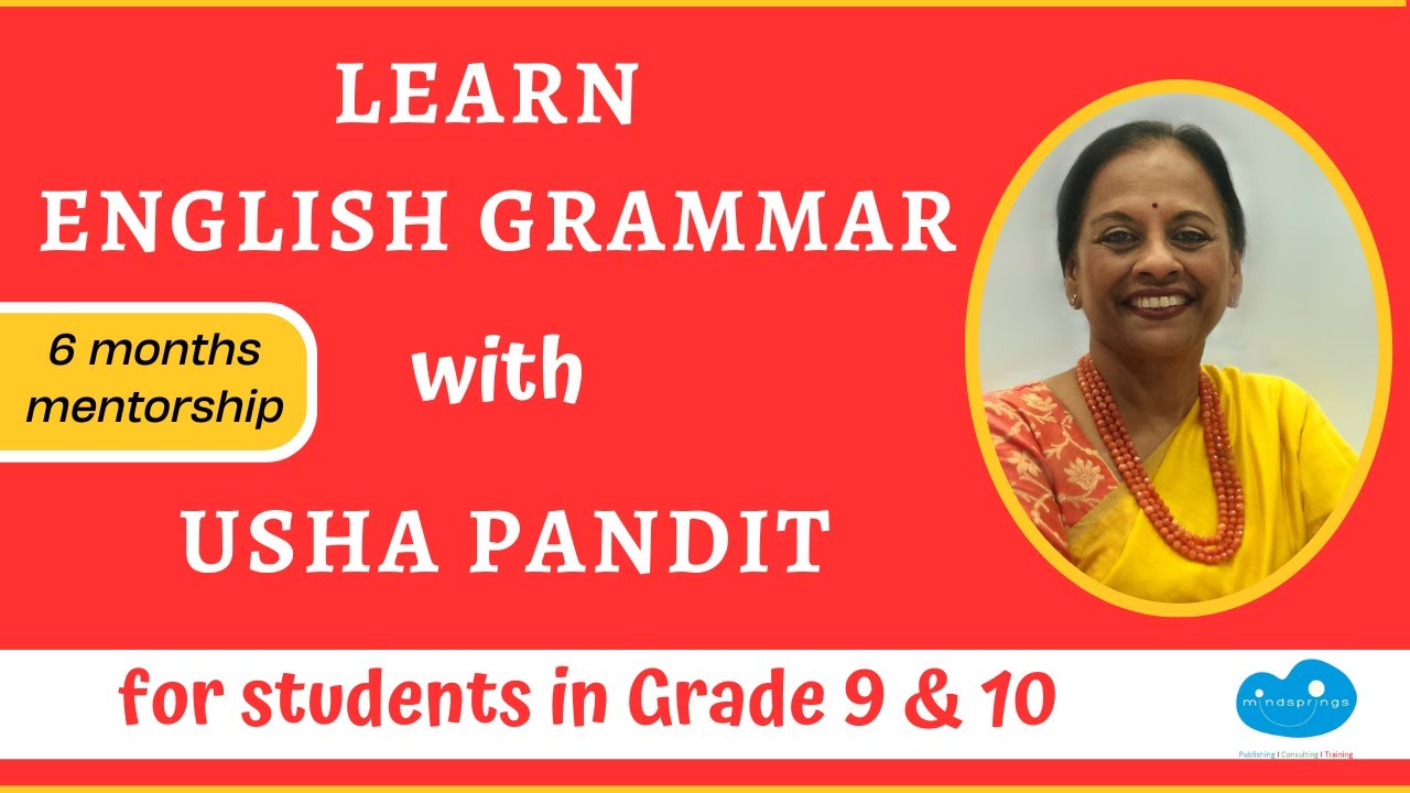 English Grammar Workshop for students in Grades 9 and 10 | 6 months mentorship | Usha Pandit ...