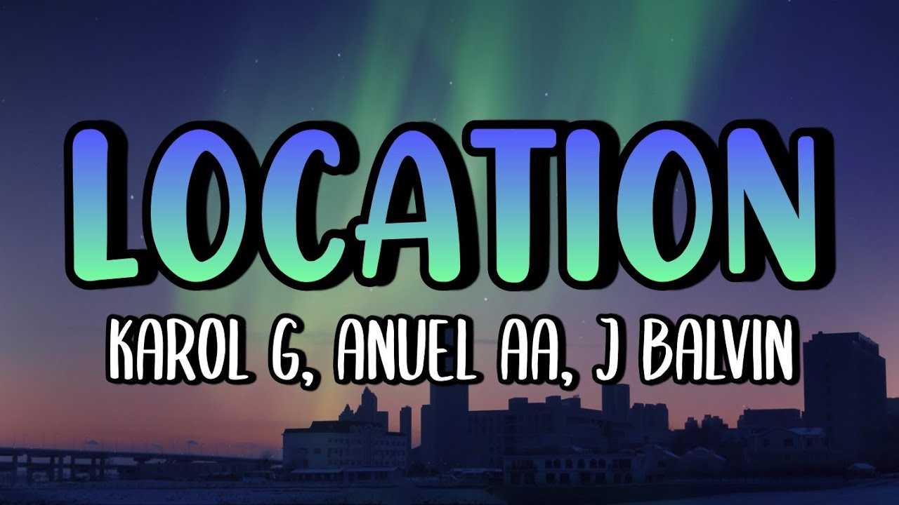 LOCATION (Karaoke) - Karol G, Anuel AA, J Balvin - YouTube