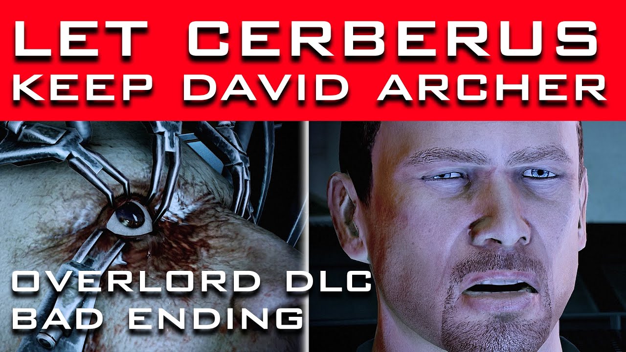 Mass Effect 2 Overlord - What If You Leave David Archer with Cerberus ...