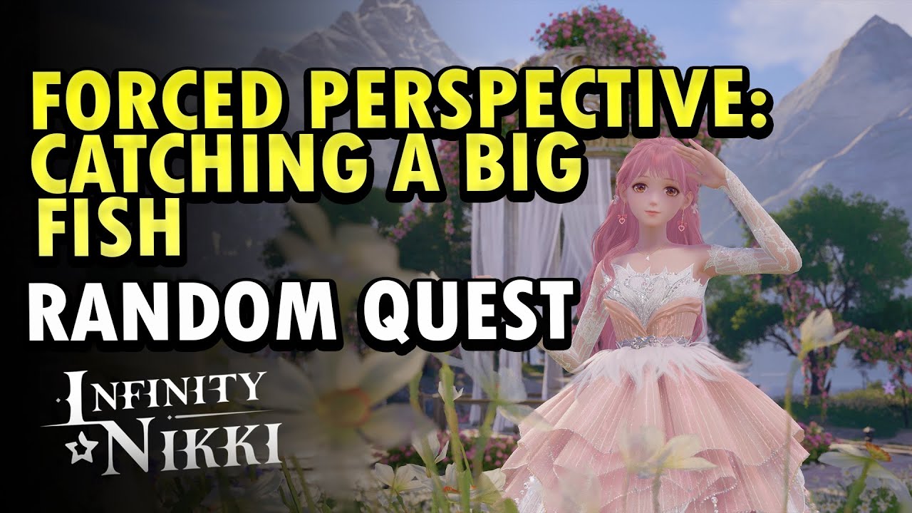 Forced Perspective : Catching A Big Fish Infinity Nikki - YouTube