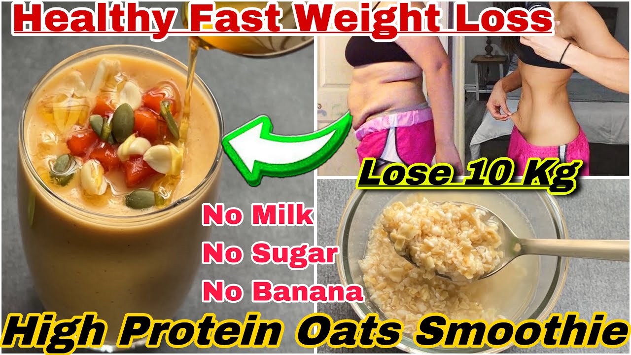 Oats Smoothie for Weight Loss | High Protein Oats Breakfast Recipe ...