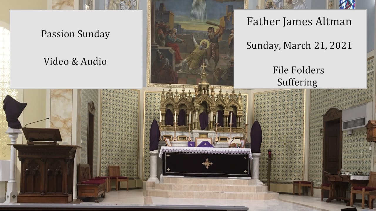 Father James Altman Homily March 21 2021 - YouTube