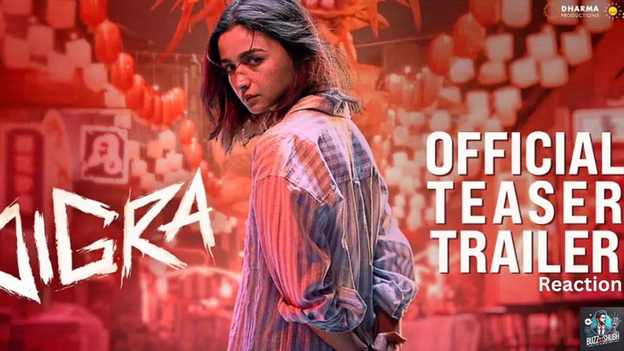 Jigra - OFFICIAL MOVIE TEASER TRAILER | Alia Bhatt | Vedang Raina ...