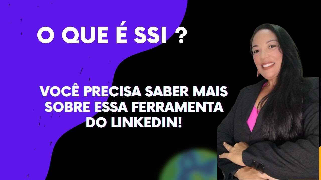 O que é SSI do Linkedin? - YouTube