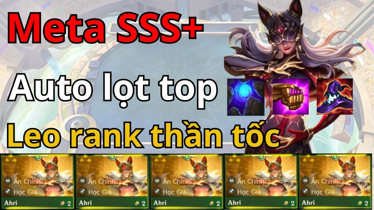 AHRI⭐⭐⭐META SSS+ ĐTCL MÙA 12 | TFT SET 12 - YouTube