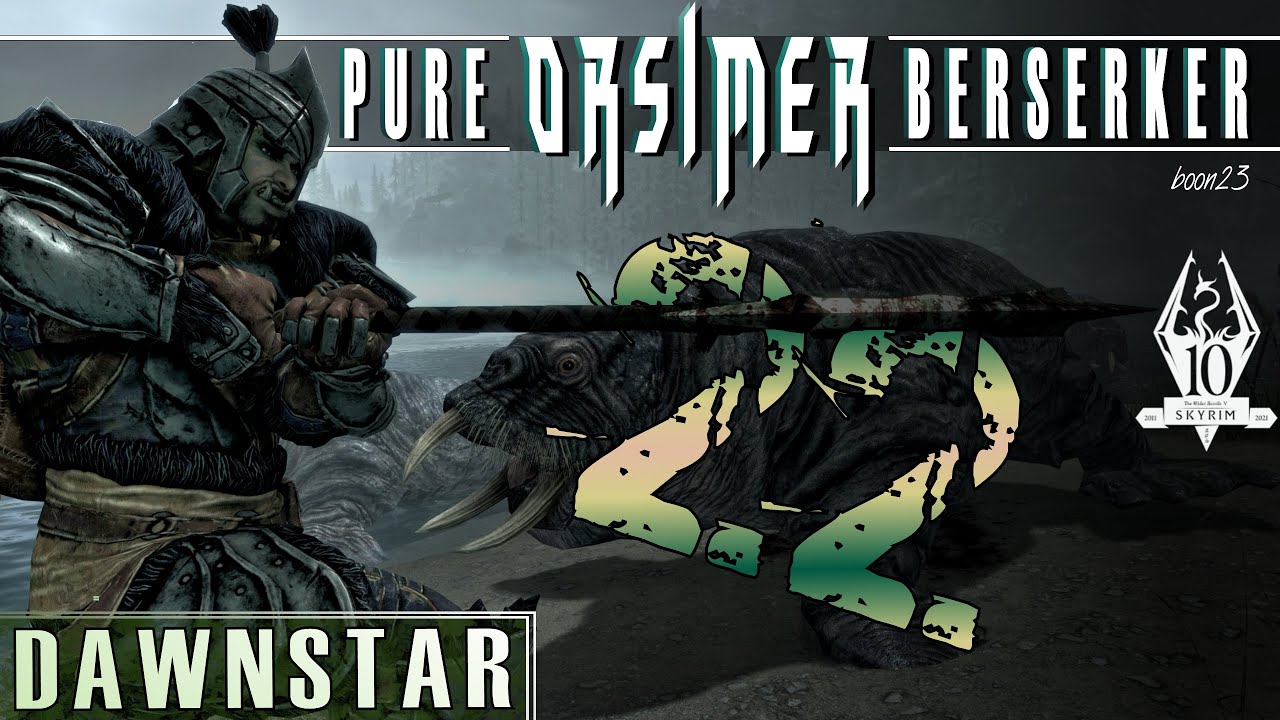 Pure ORSIMER Berserker (22) - DAWNSTAR - Skyrim AE Legendary Survival ...