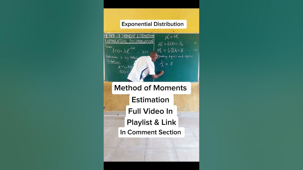 Method of Moments Estimation for Exponential Distribution: #methodofmoments @content-academy ...
