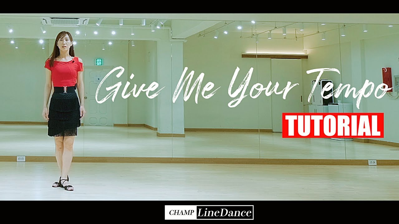 [챔프라인댄스] Give Me Your Tempo Line Dance TUTORIAL || 기브미유어템포 라인댄스 설명영상 ...