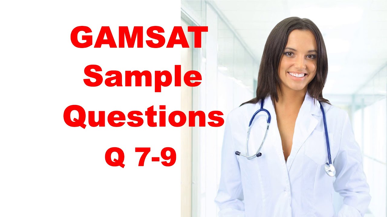 GAMSAT Sample Questions Answers, Blue Booklet Q7-9 - YouTube