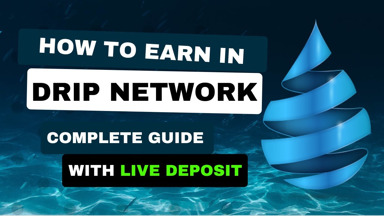 How to earn in Drip Network | Complete Guide with Live Deposit - YouTube