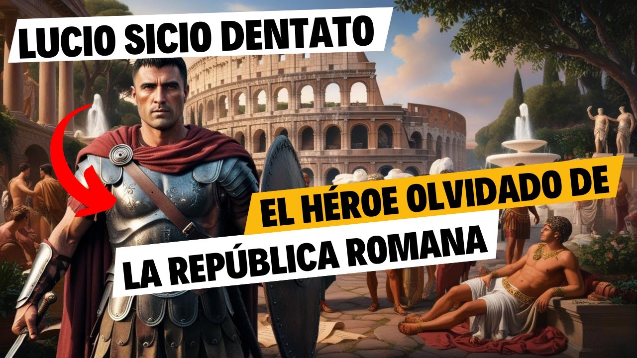 LUCIO SICIO DENTATO: El Soldado MÁS TEMIDO de ROMA Apodado "El AQUILES ...