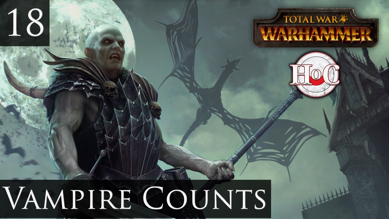 Total War Warhammer Vampire Counts Campaign Part 18 - YouTube