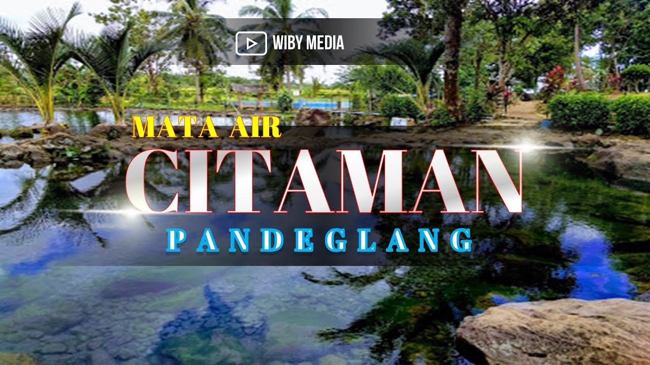 Mata Air Citaman Jiput Batu Gong, Pandeglang Banten - YouTube