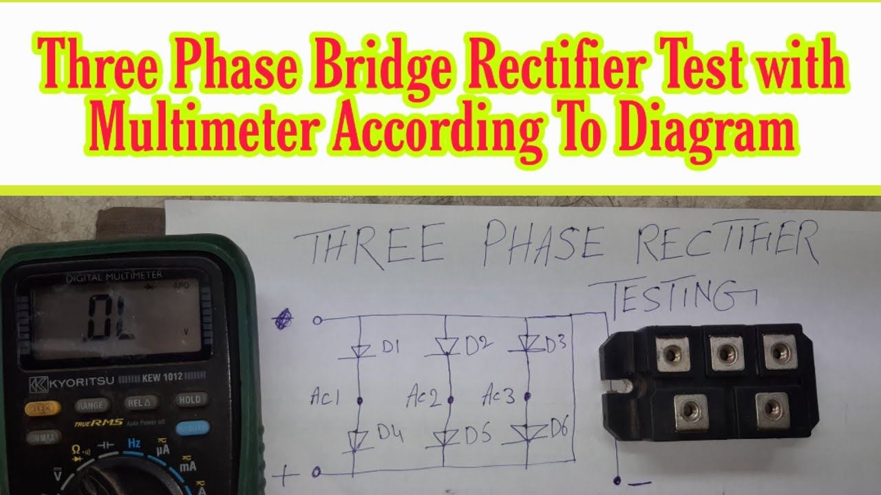 How to test 3 phase bridge rectifier According to Diagram - YouTube