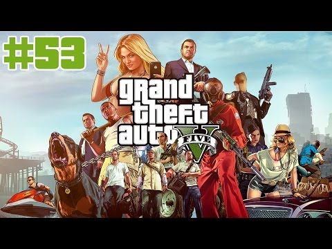 Grand Theft Auto 5 - Bölüm 53 | YAPIMCI