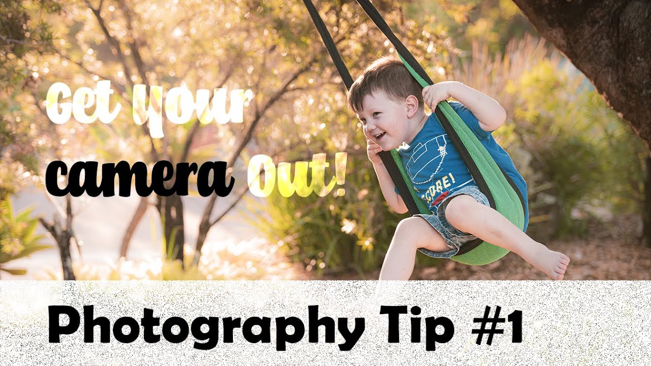 Photography Tips #1 Get Your Camera Out!!! Take beautiful photos of ...
