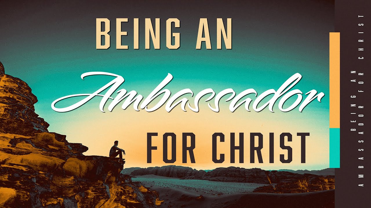 6/23/24 | Being an Ambassador for Christ - YouTube