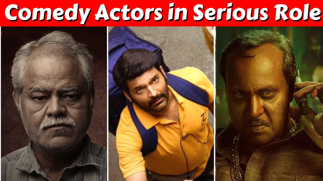 10 Indian Comedy Actors Who Surprised in Off-Beat Serious Roles - YouTube