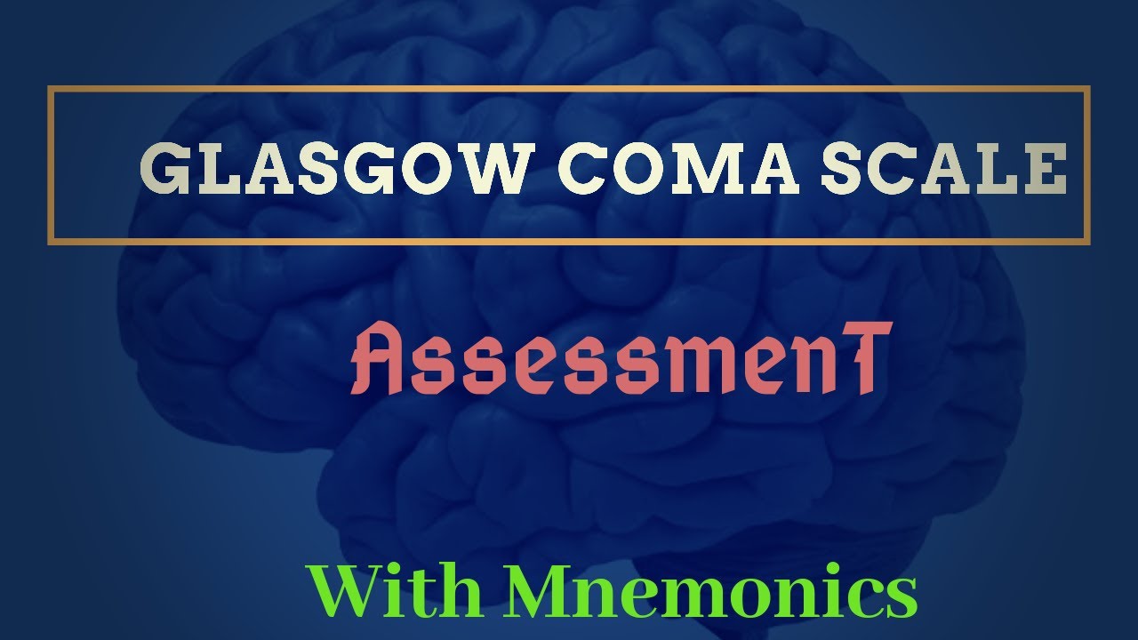What is Glasgow Coma Scale |GCS |Neurological Assessment|Neurology ...