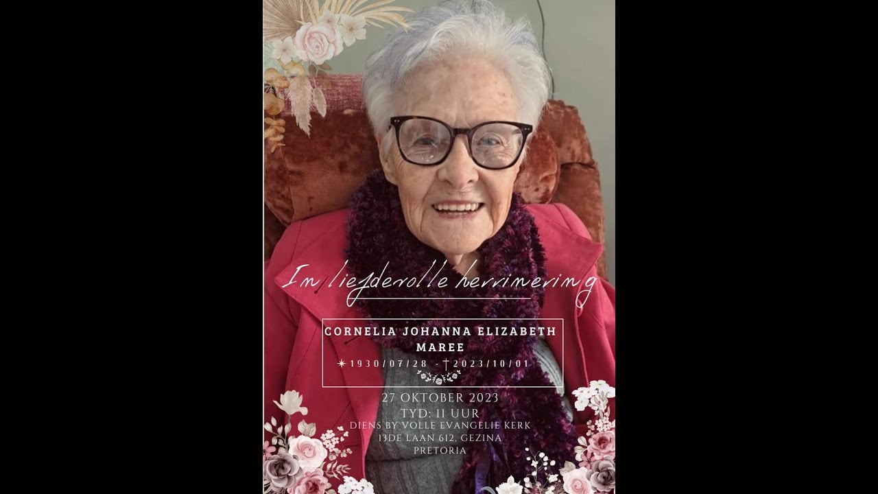 MEMORIAL SERVICE : Cornelia Johanna Elizabeth (Corrie) MAREE - YouTube