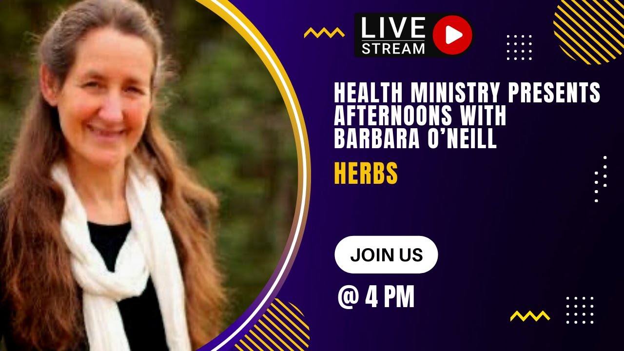Health Ministry Presents Afternoons With Barbara O’Neill. “Herbs” - YouTube