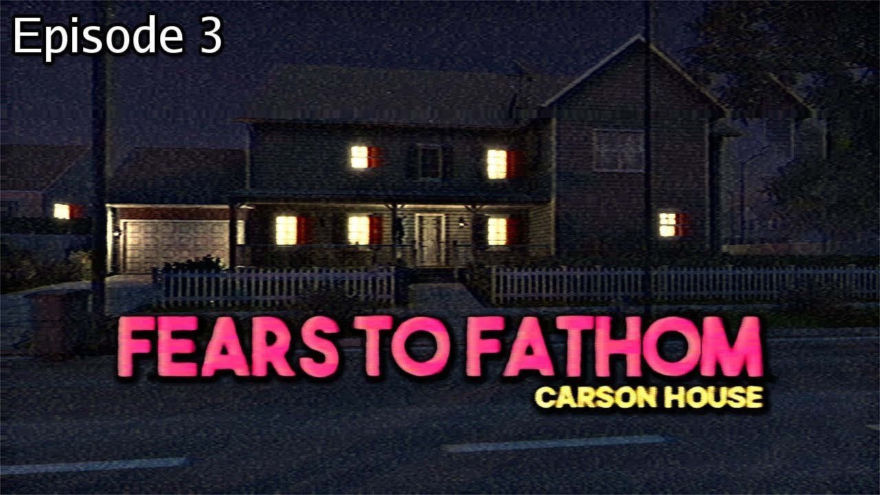 Fears to Fathom Carson House Teil 2!!! BOA hab ich mich erschrocken ...