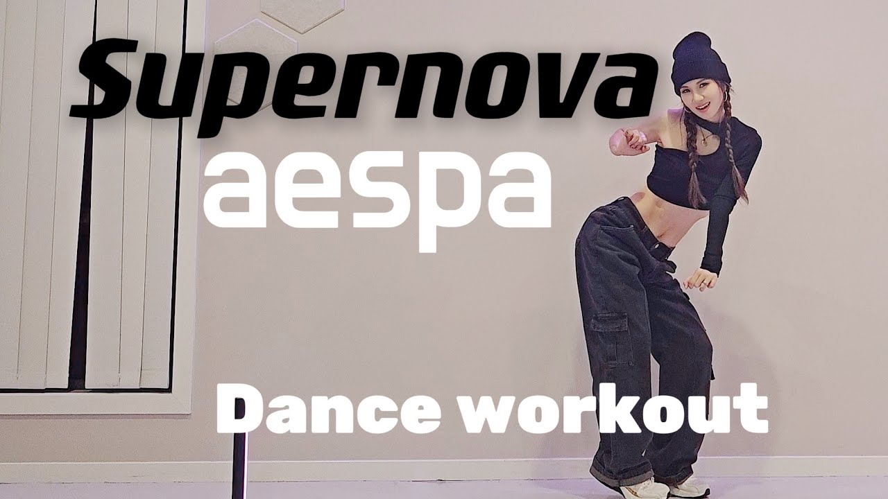 aespa - SUPERNOVA K-pop Dance workout Simplified choreography Best ...