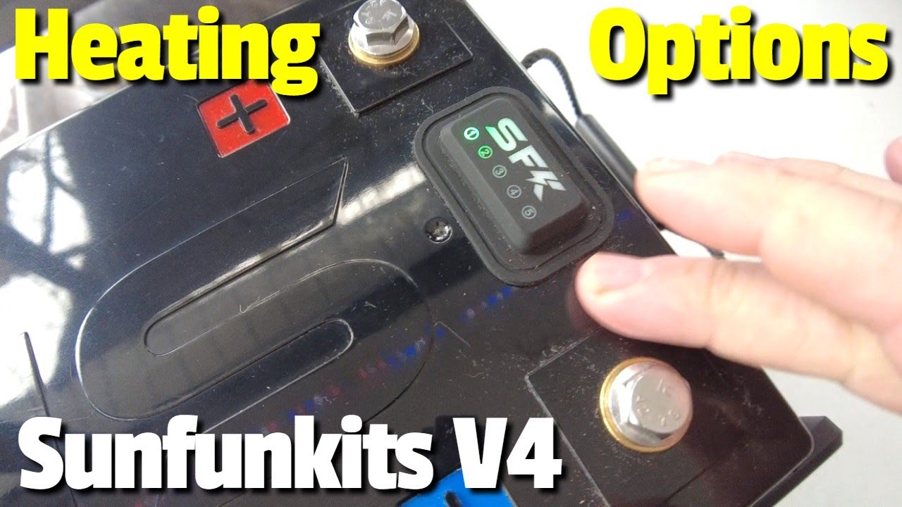 Sun Fun Kits V4 300Ah 12v LiFePO4 Battery Heating Switch Option - YouTube