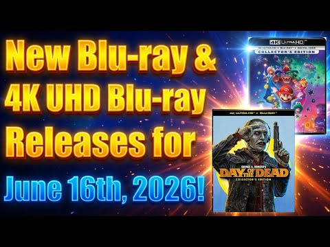 New Blu-ray & 4K UHD Blu-ray Releases for June 16th, 2026! 