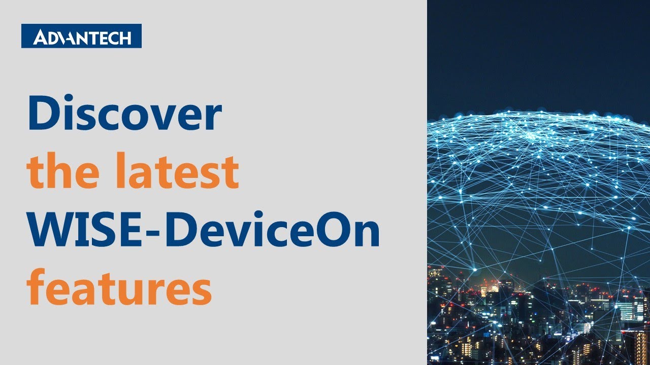 Discover the latest WISE-DeviceOn features - YouTube