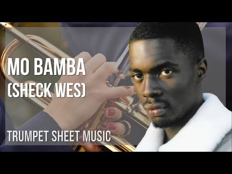 Trumpet Sheet Music: How to play Mo Bamba by Sheck Wes - YouTube