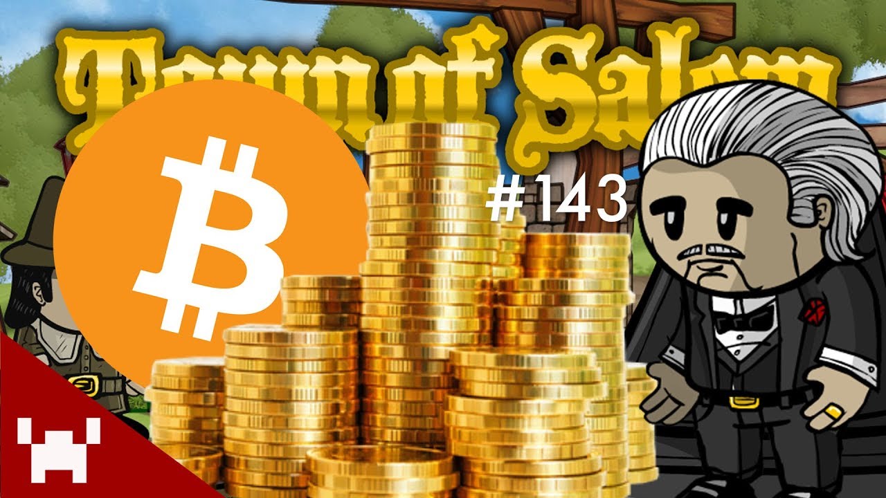BITCOIN MANIA! | Town of Salem w/ Ze, Chilled, & Minx Ep. 143 - YouTube