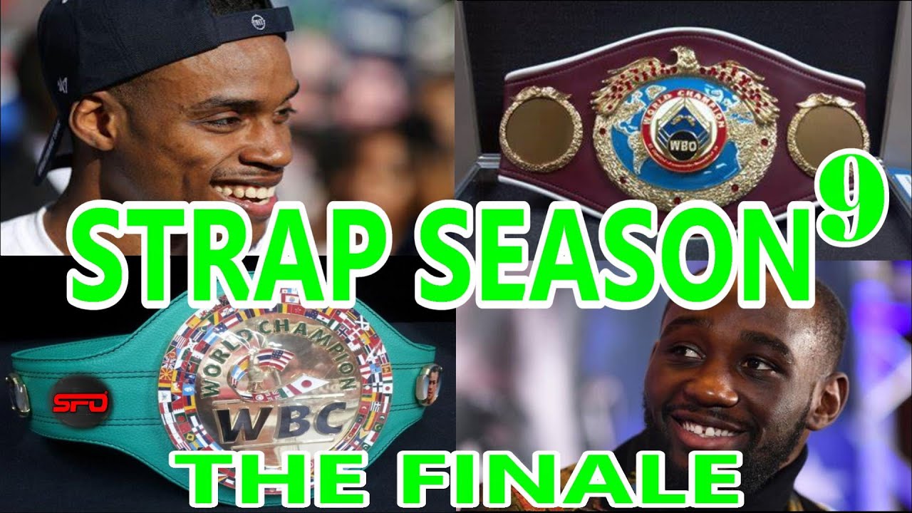 New Strap Season 9 2022 Finale!! | Spence Jr - Crawford - Thurman - YouTube