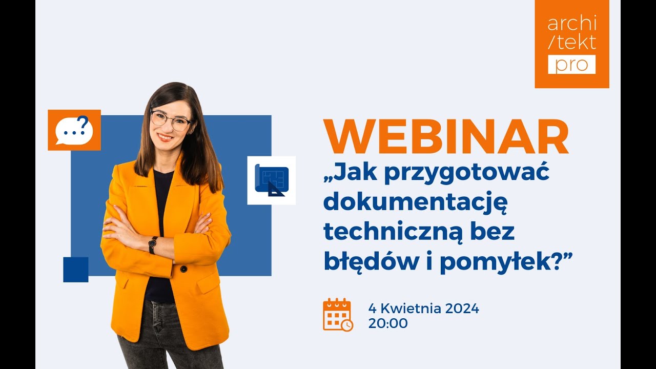 Webinar Pro Jak przygotować dokumentację techniczną bez błędów i pomyłek - YouTube