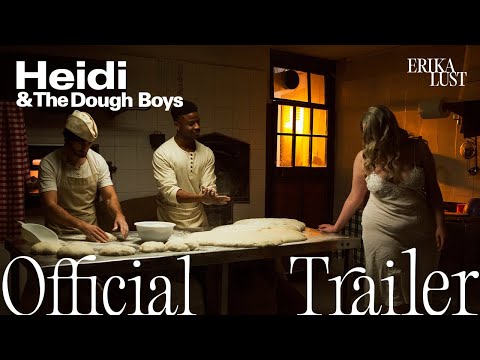 Heidi & The Dough Boys | Official Trailer | ERIKALUST